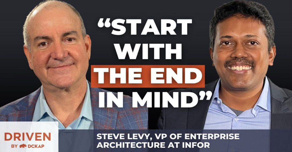 Infor's Steven Levy On The Driven by DCKAP Podcast