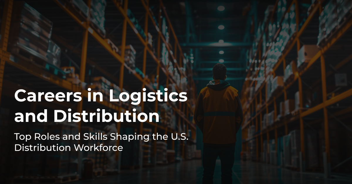 Careers in Logistics and Distribution